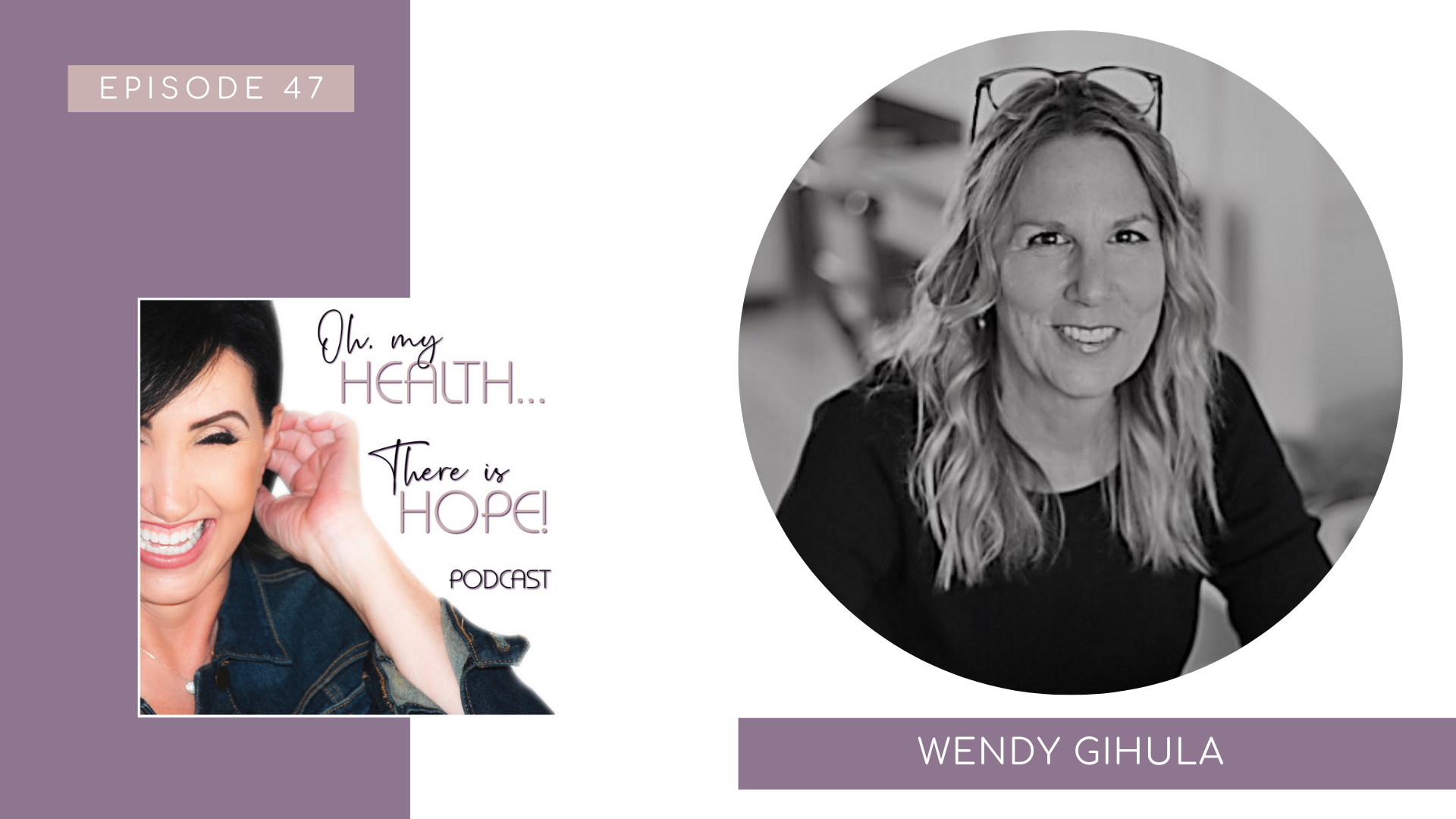 Episode 47: Wendy Gihula: The Power Of Kindness - Best Holistic Life